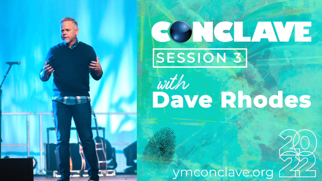2022 Main Session - Dave Rhodes | Youth Ministry Conclave